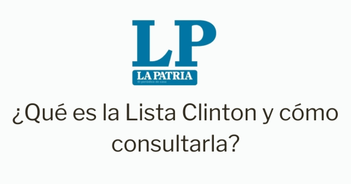 ¿Qué es la Lista Clinton y cómo consultarla?